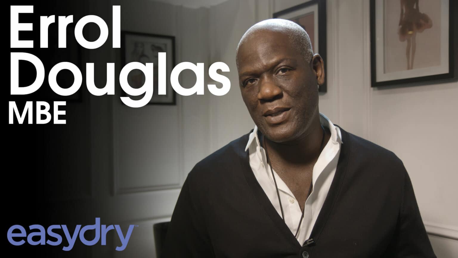 Easydry Case Study with Errol Douglas MBE - Easydry GB